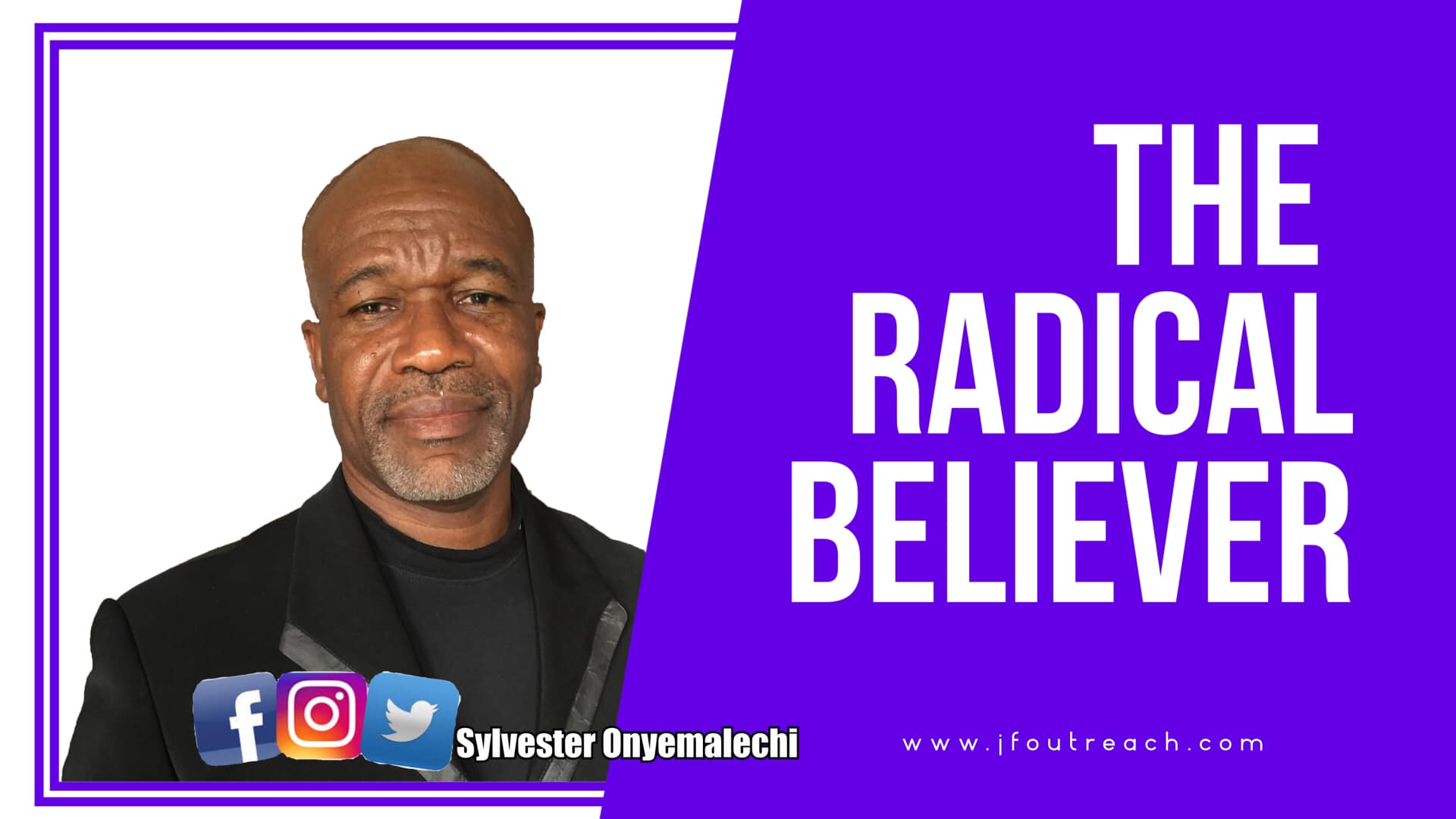 THE RADICAL BELIEVER - JfOutreach